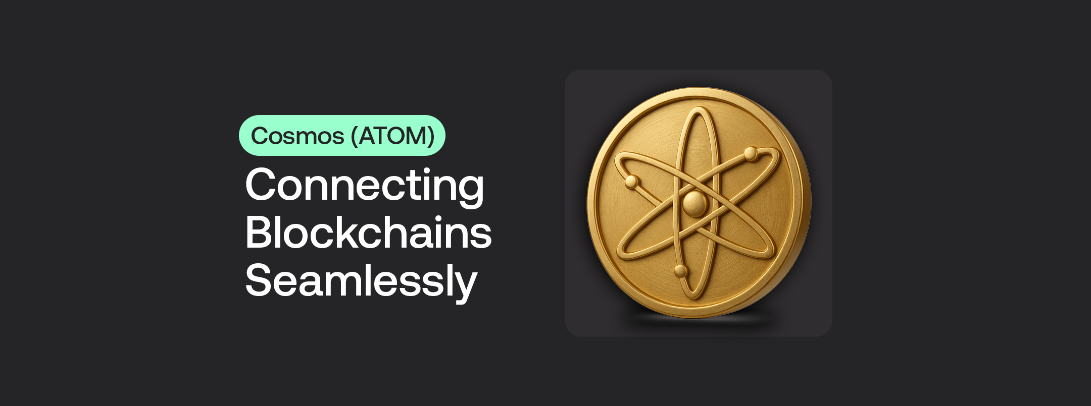 Cosmos (ATOM): Connecting Blockchains Seamlessly